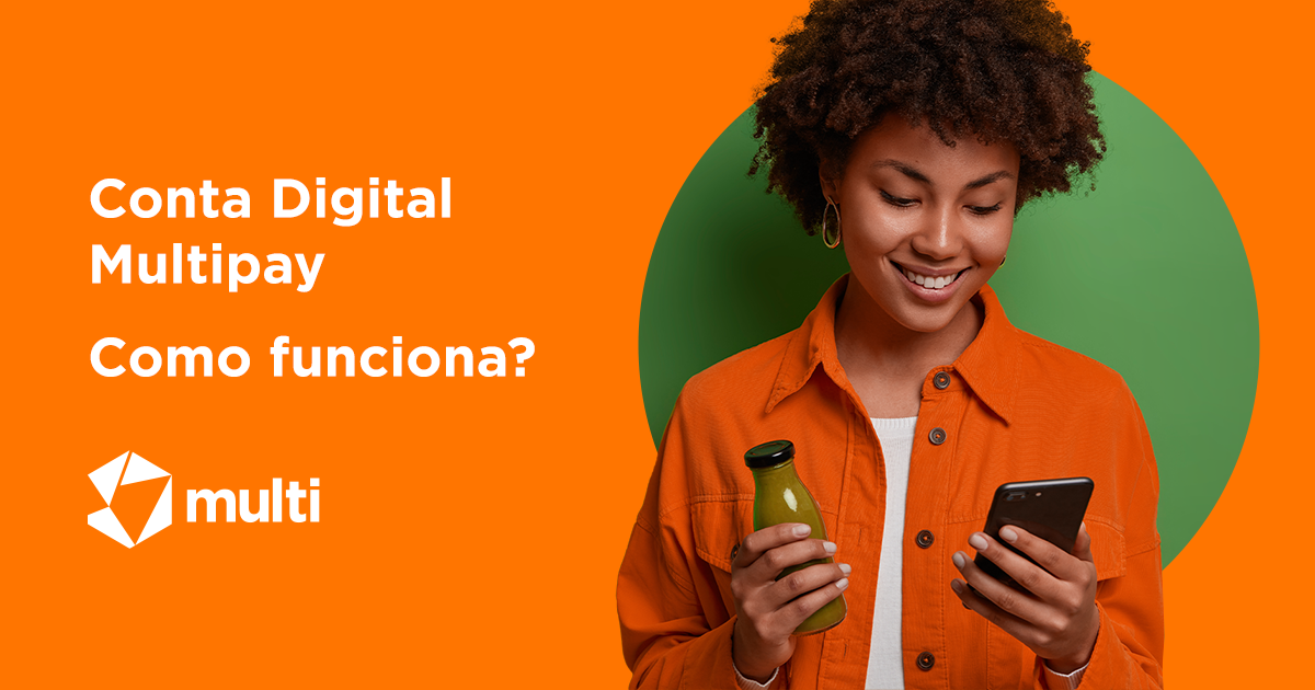Conta Digital Multipay - Como funciona?